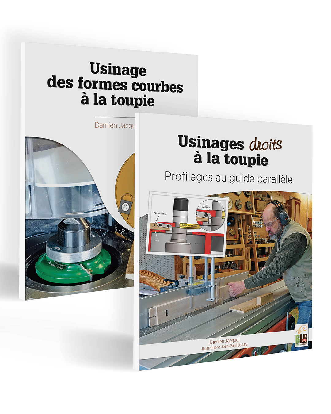 Boutique BLB-bois - Pack Toupie - Usinage des formes courbes + Usinages droits (Tome 1)